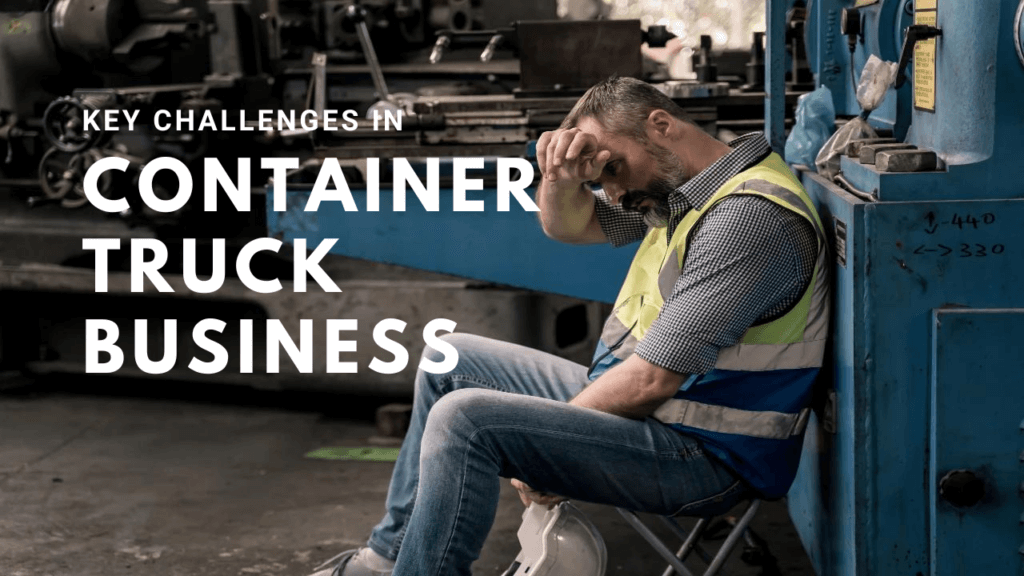 Key challenges in the container truck business - FR8TIMES