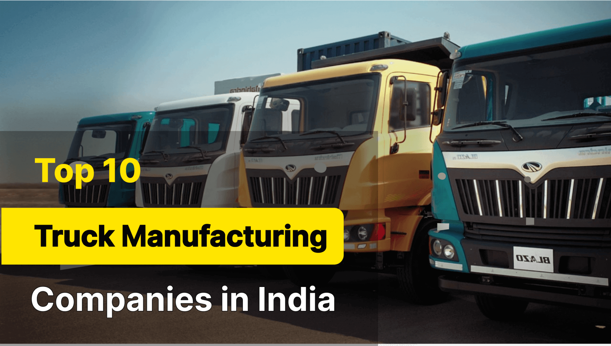 Top 10 Truck Manufacturers in India 2024 | Ultimate list!